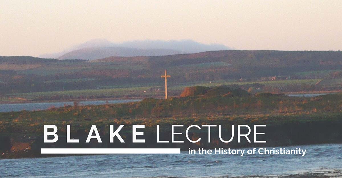 Blake Lecture in the History of Christianity - History - Virginia ...